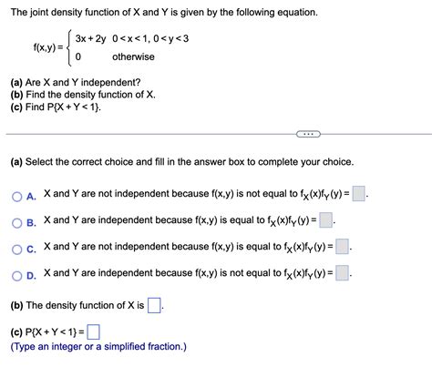 The Joint Density Function Of X And Y Is Given By The