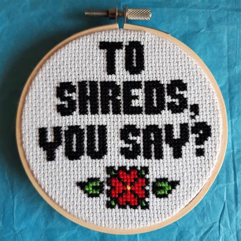 To Shreds You Say Pdf Cross Stitch Pattern For Instant Download Etsy