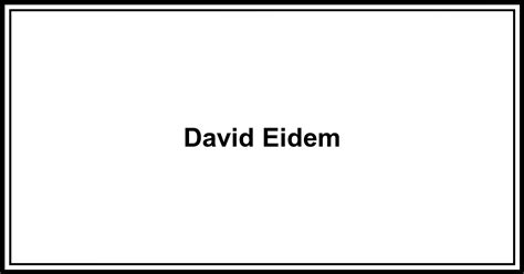 Obituary David Eidem