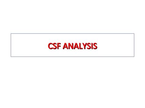 Csf Analysis And Its Clinical Significance Ppt