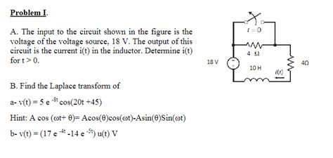 Solved Problem I A The Input To The Circuit Shown In The Chegg
