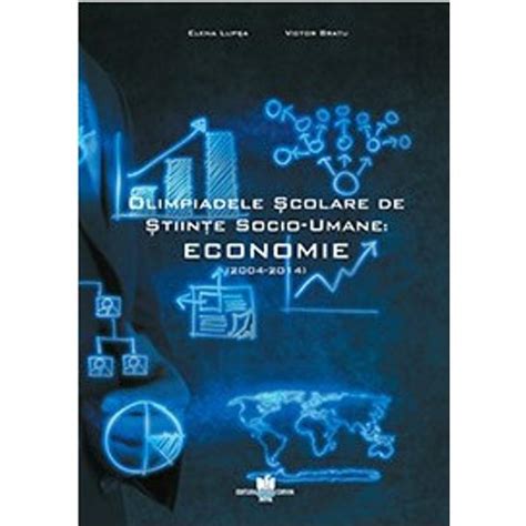 Olimpiadele Scolare De Stiinte Socio Umane Economie Elena Lupsa Libraria Clb