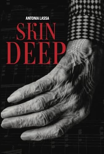 Skin Deep By Antonia Lassa Goodreads