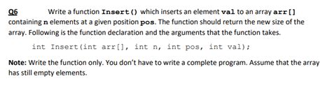Solved 26 Write A Function Insert Which Inserts An Element