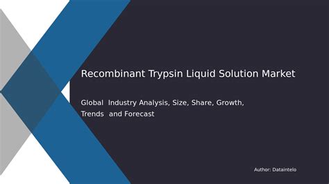 Recombinant Trypsin Liquid Solution Market Report Global Forecast