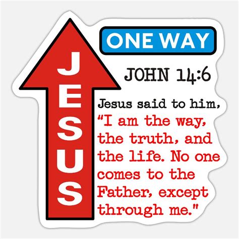 One Way Jesus Dont Be Fooled There Is Only One Way Jesus Christ