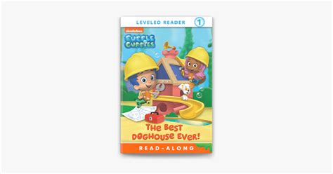 ‎the Best Doghouse Ever Bubble Guppies Enhanced Edition By