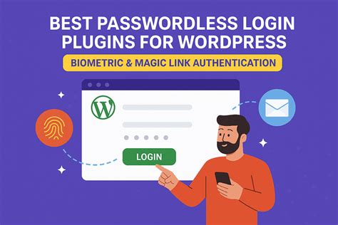 Best Passwordless Login Wordpress Plugin 2026 Edition Thedotstore