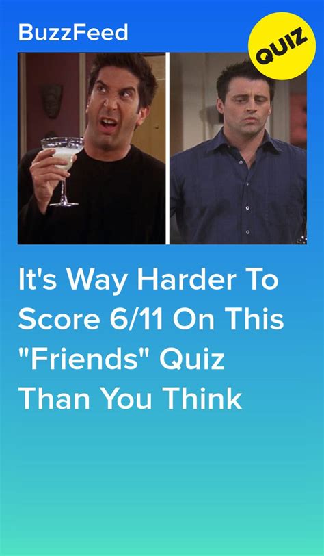 Its Way Harder To Score 611 On This Friends Quiz Than You Think