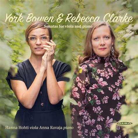 Abcd 531 York Bowen And Rebecca Clarke Sonatas For Viola And Piano Alba Records
