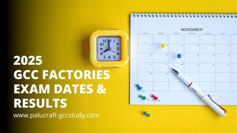2025 Gcc Factories Exam Dates And Results Palucraft