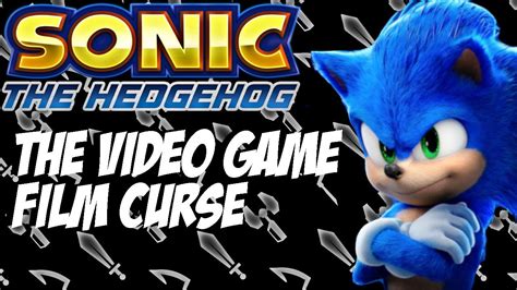 Sonic The Hedgehog And The Video Game Movie Curse Youtube