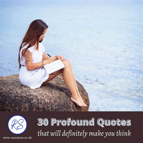 30 Profound Quotes That Will Make You Think Roy Sutton
