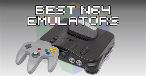 What Is The Best N64 Emulator Tfadx