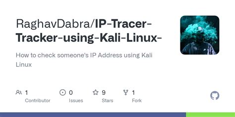Github Raghavdabraip Tracer Tracker Using Kali Linux How To Check