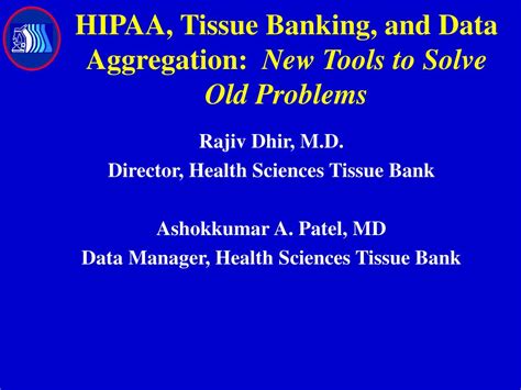 Ppt Hipaa Tissue Banking And Data Aggregation New Tools To Solve