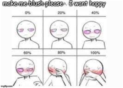 Blushing Memes And S Imgflip