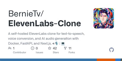 Github Bernietvelevenlabs Clone A Self Hosted Elevenlabs Clone For