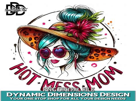 Hot Mess Mom PNG Graphic By Dynamic Dimensions Creative Fabrica
