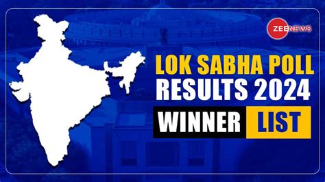 Lok Sabha Election Results 2024 Full List Of State And Constituencies