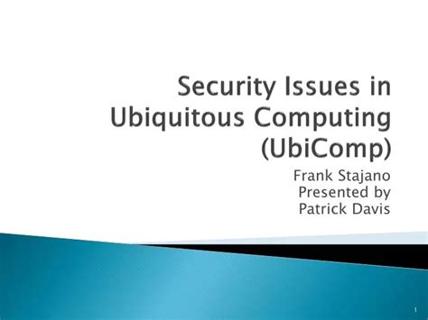 Ppt Security Issues In Ubiquitous Computing Ubicomp Powerpoint