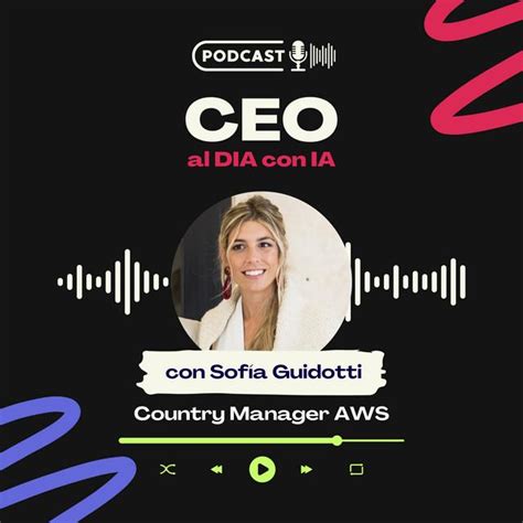 Sofia Guidotti En Linkedin 1 Liderando Con Inteligencia Sofía Guidotti De Aws Desvela El
