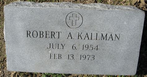 Robert Arnold Kallman 1954 1973 Find A Grave Memorial
