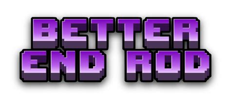 Better End Rod Minecraft Mod