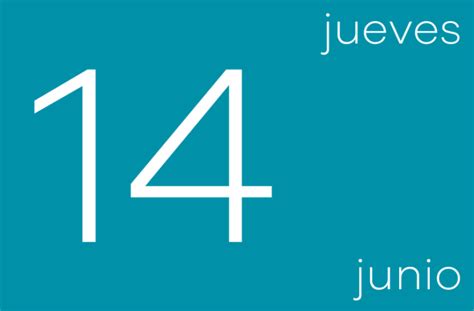 Hoy Jueves 14 De Junio De 2018 Es El Día Número 165 Y Faltan Por Transcurrir 200 Días Es La