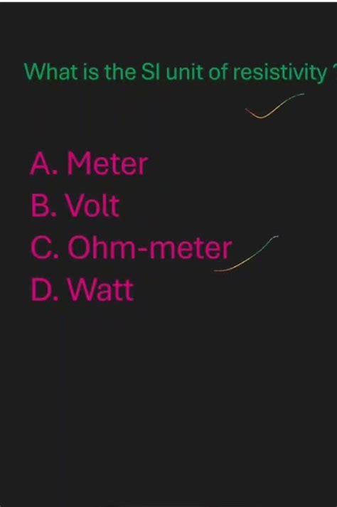 What Is The Si Unit Of Resistivity Cbse Competition Upboard Upsc