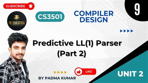 2 9 predictive ll 1 parser part 2 compiler design cs3501 anna