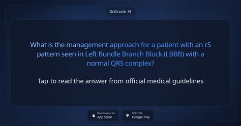 What Is The Management Approach For A Patient With An Rs Pattern Seen In Left Bundle Branch