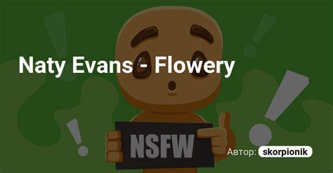 Naty Evans Flowery Пикабу