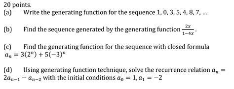 Solved 20 Points A Write The Generating Function For The
