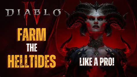 Diablo 4 How To Farm The Helltides Like A Pro Youtube