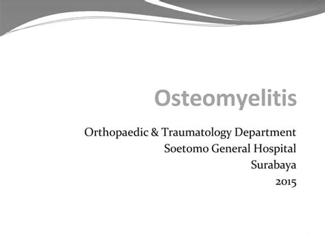 Osteomylitis Traumatology Presentationpptx