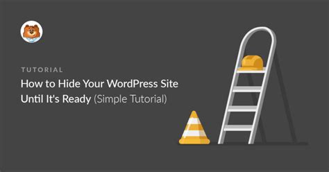 how to hide your wordpress site until it s ready simple tutorial