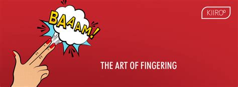 The Art Of Fingering