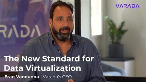 The New Standard For Data Virtualization Is Here Eran Vanounou