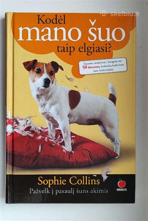 Knyga Kodėl Mano šuo Taip Elgiasi Skelbiult