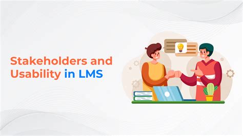 Stakeholders And Usability In Lms