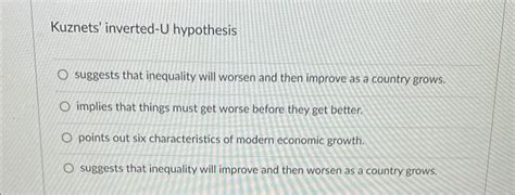 Solved Kuznets Inverted U Hypothesis Suggests That