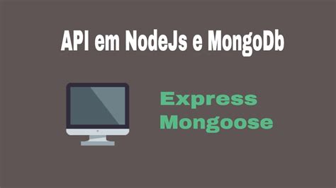 Api Em Nodejs E Mongodb Atlas Youtube