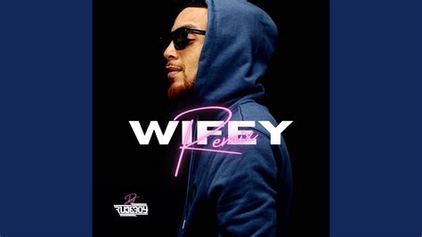 Wifey Remix Youtube Music
