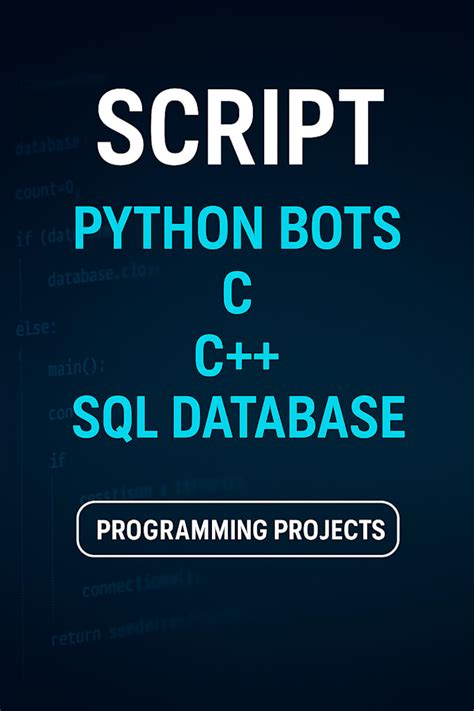 Script Python Bots C Cpp Sql Database Coding Programming Projects