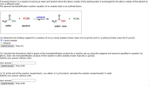 Solved Transesterification Is A Reaction Involving An Ester