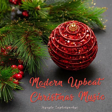 Kyrylo Zaplotynskyi Modern Upbeat Christmas Music Iheart