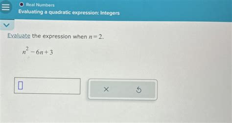 Solved Real Numbersevaluating A Quadratic Expression