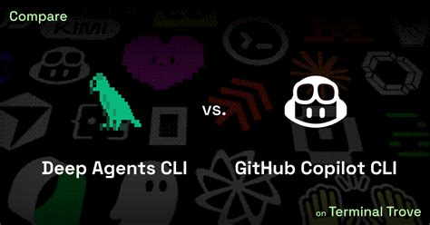 Deep Agents Cli Vs Github Copilot Cli Terminal Trove