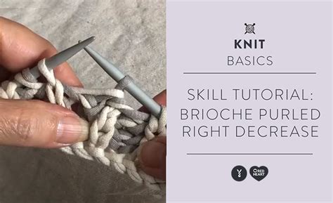 Knit Brioche Pulled Right Decrease Yarnspirations